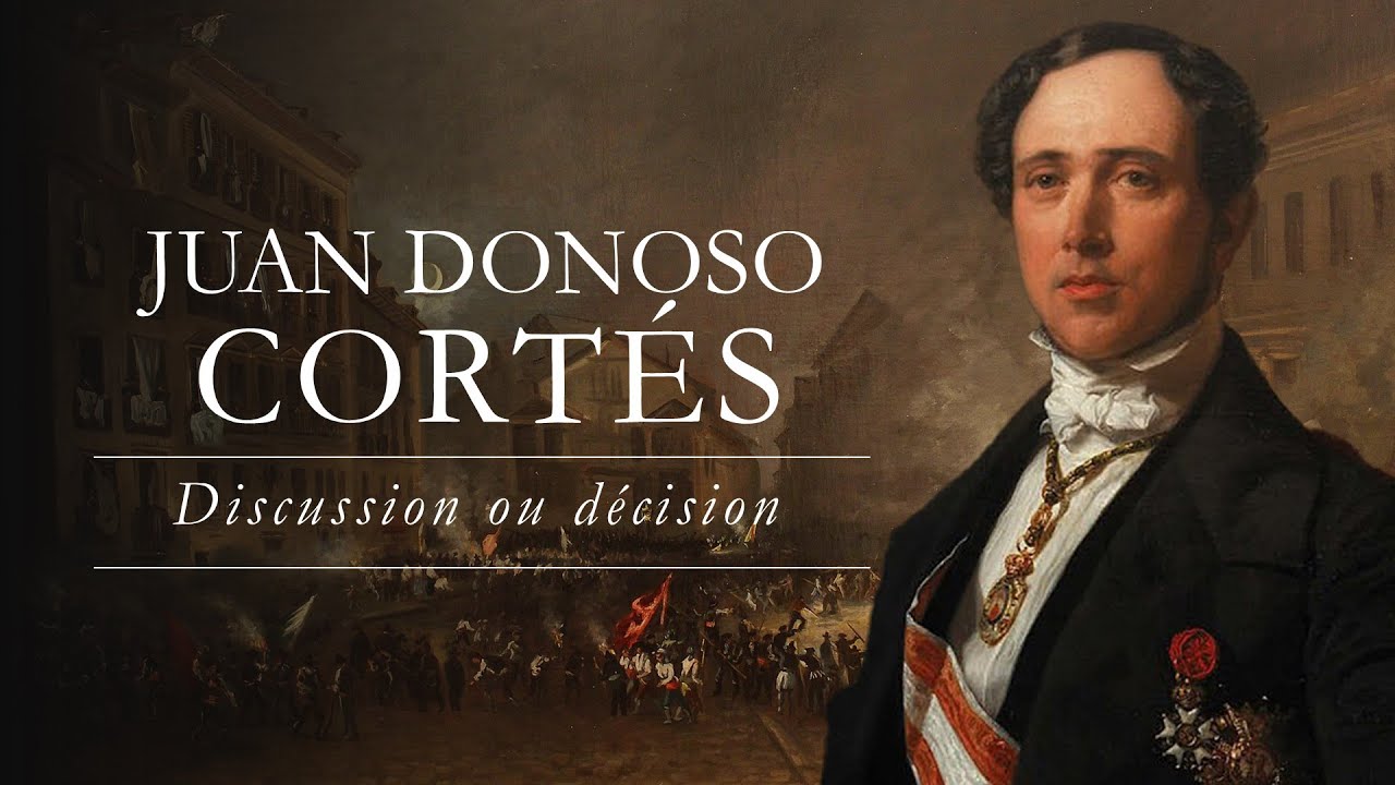 [Vidéo] La démocratie libérale d'après Juan Donoso Cortès